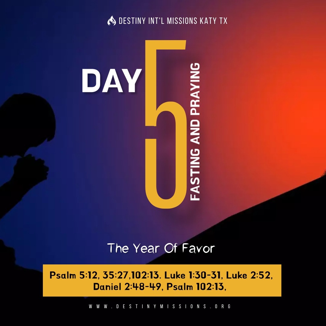 The Year Of Favor - Destiny International Missions Houston